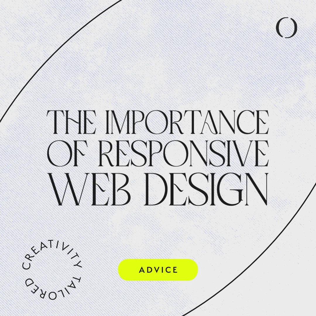 Understanding the Importance of Responsive Web Design | Studio Olivers